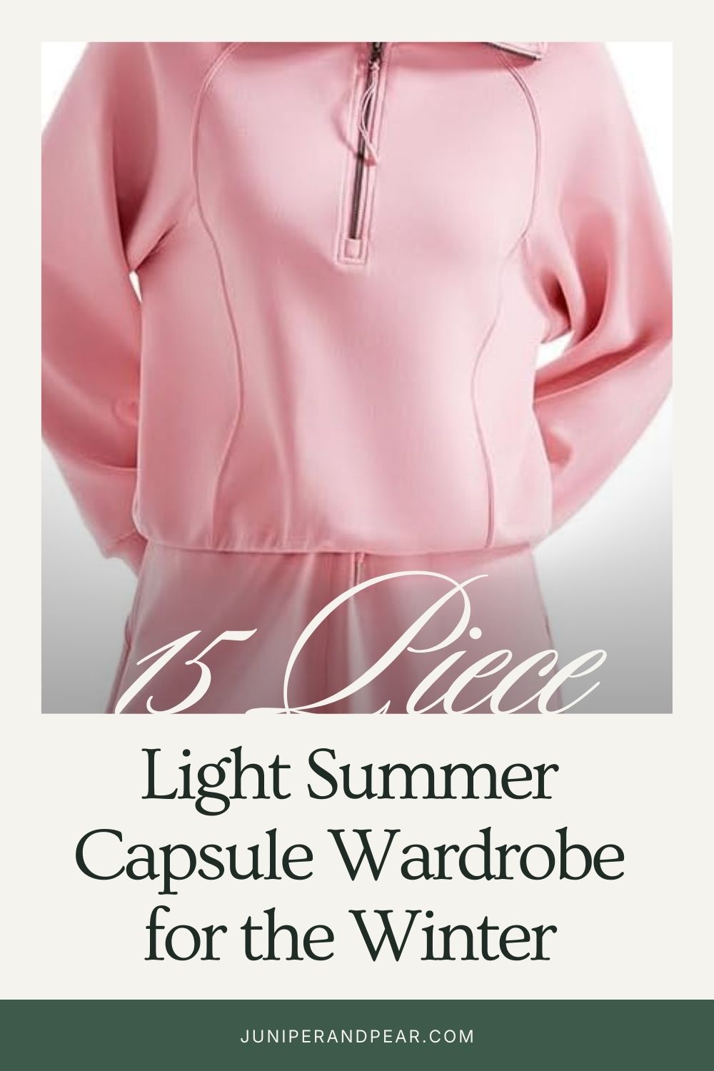Light Summer Capsule Wardrobe: 15 Pieces for the Winter Months ...