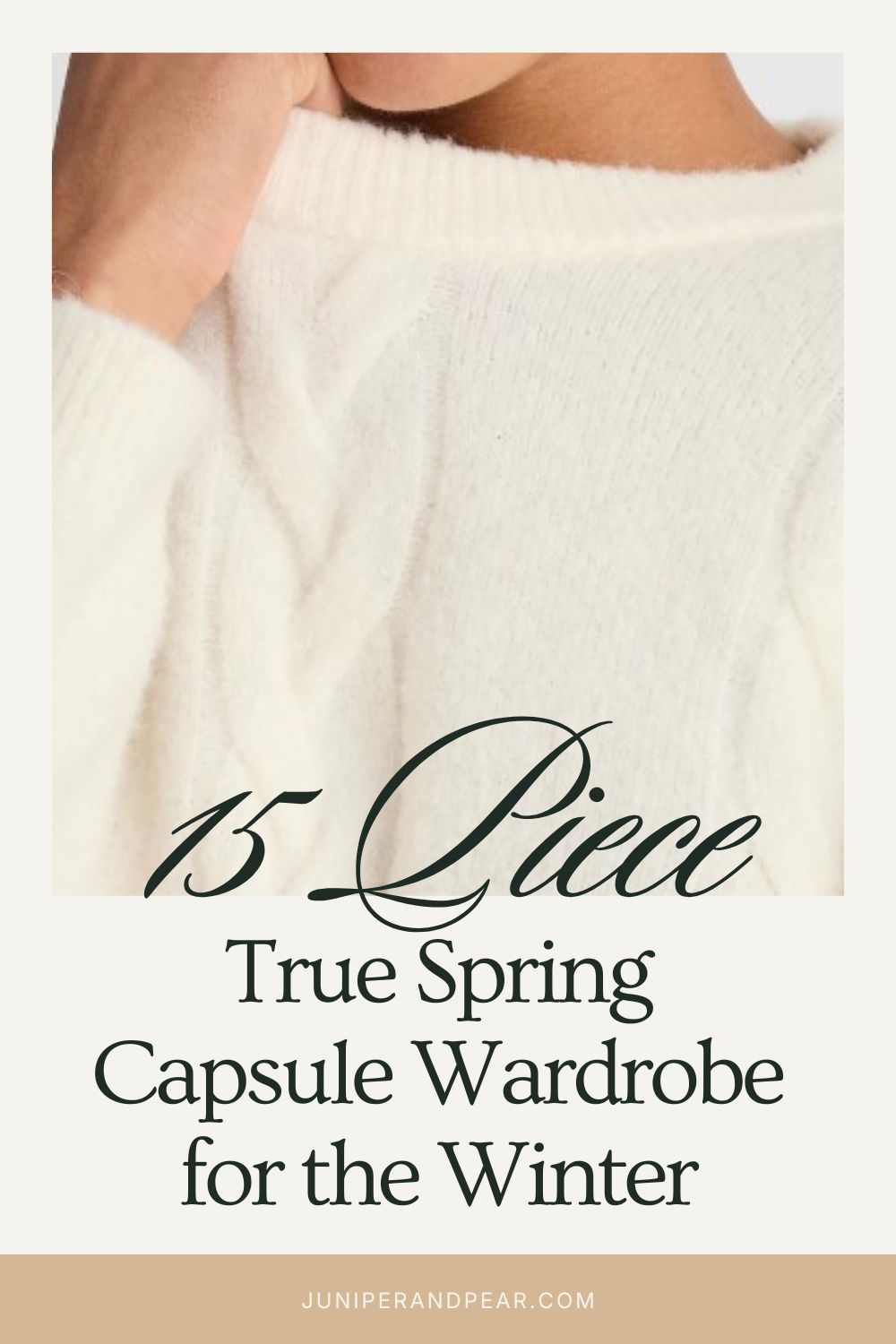 True Spring Capsule Wardrobe: 15 Pieces for the Winter Months - Juniper ...